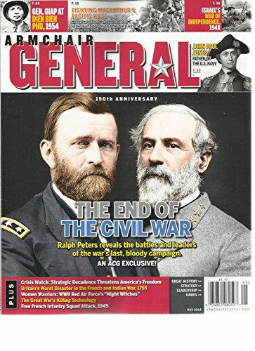 ARMCHAIR GENERAL, MAY, 2015 150th ANNIVERSARY (THE END OF THE CIVIL WAR)