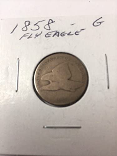 1858 Flying Eagle Cent Cent Good