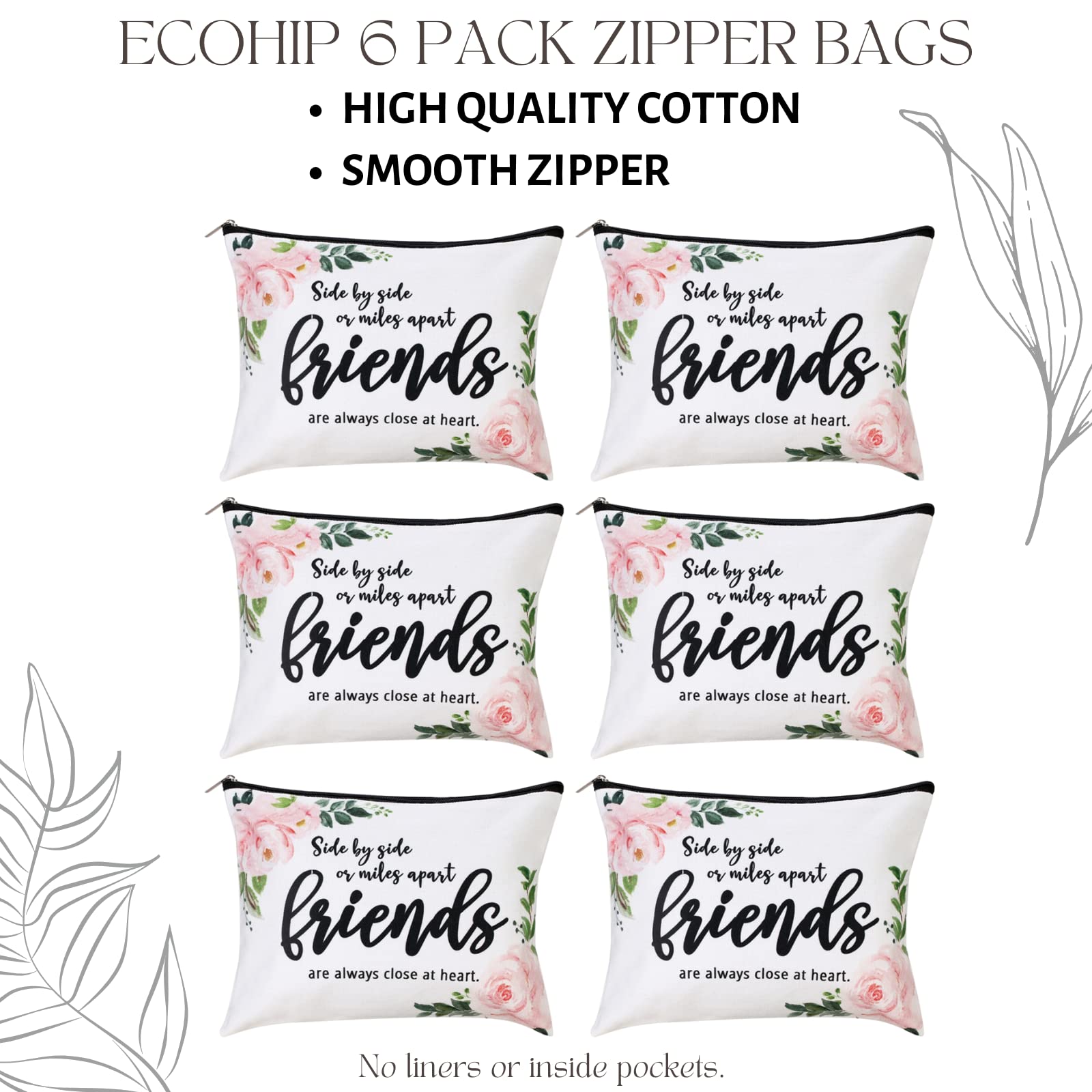 ECOHIP 6 Pack Bulk Good Friend Gifts for Women Makeup Bag Friendship Birthday Christmas Gift