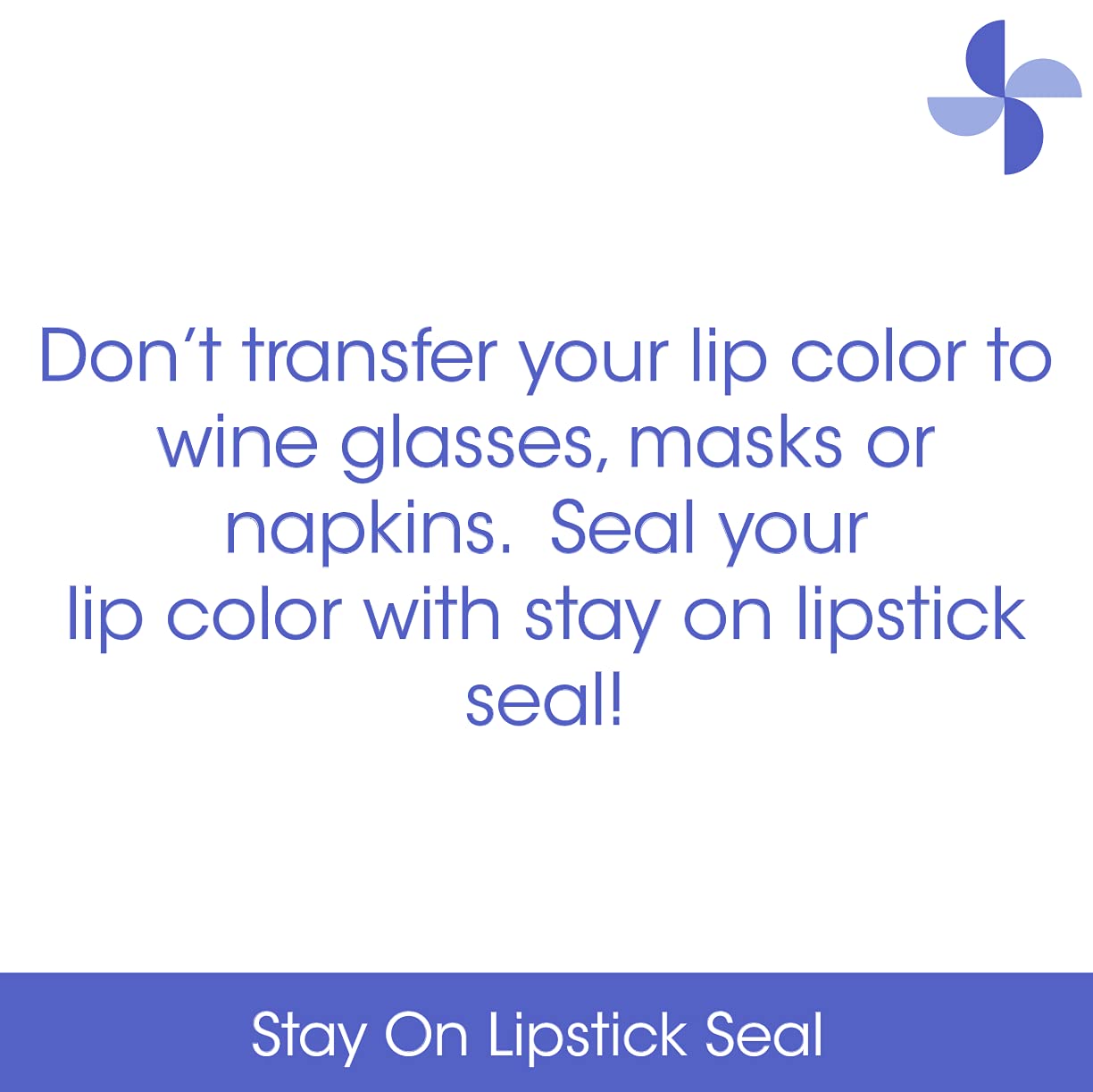 Simplexion Stay On Lipstick Seal - Long Lasting, Transferproof formula makes your lip color last longer. Goes on clear and prevents lip color from smudging, smearing, and caking.