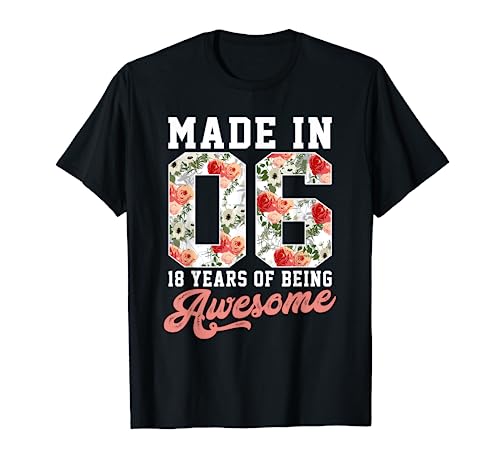18th Birthday Born In 2006 Floral 18 Year Old Girls Teens T-Shirt