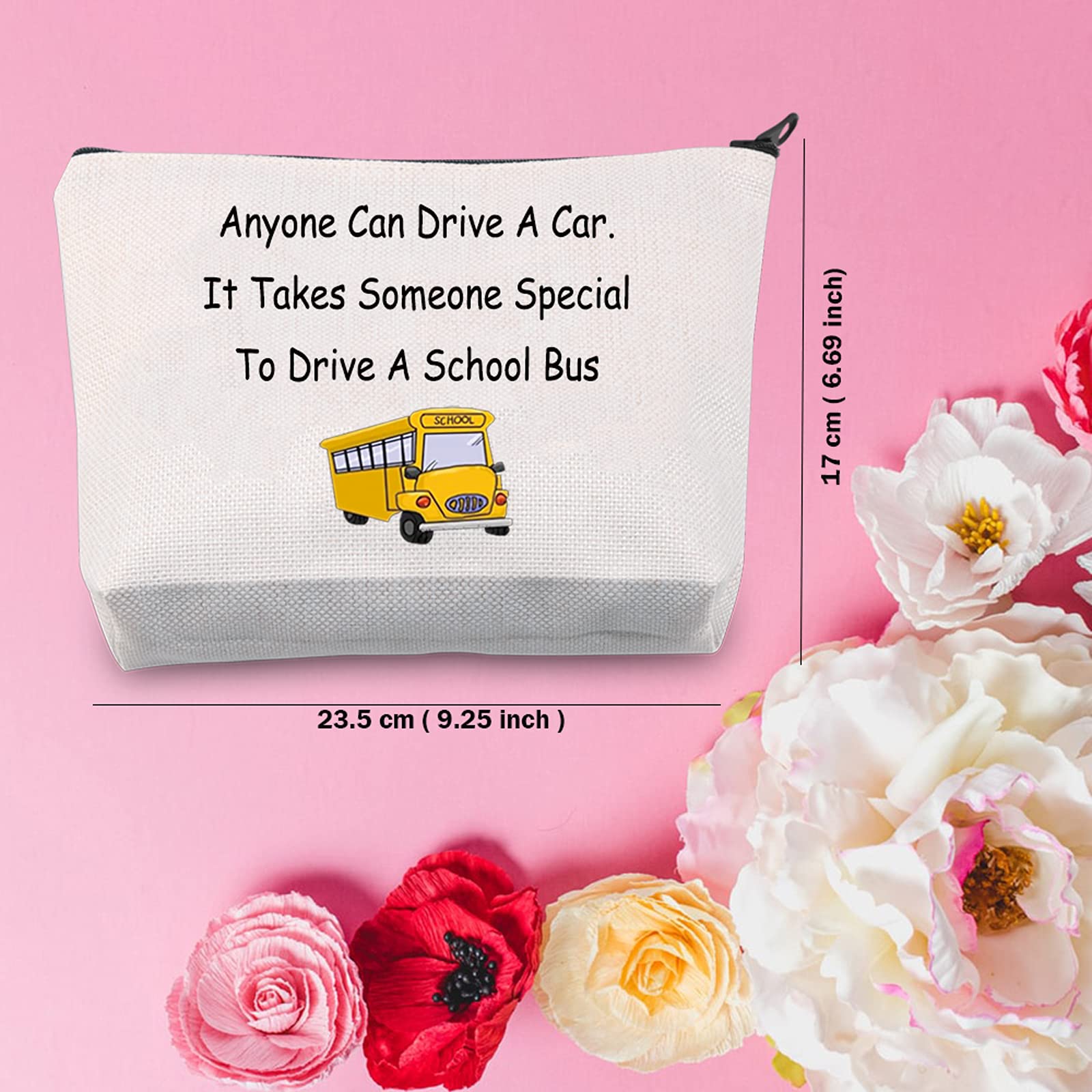 TSOTMO School Bus Driver Gift Drive Safe Cosmetic Bag Anyone can drive a car.It takes someone special to drive a school Bus Thank You Gift For Bus Driver (School Bus)