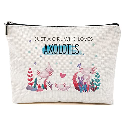 Axolotl Makeup Bag Axolotl Gifts for Teen Girls Women Axolotl Lover Stuff Merch Animal Lover Funny Birthday Christmas Gifts for Daughter Sister Bestie Friends Just A Girl Who Loves Axolotls