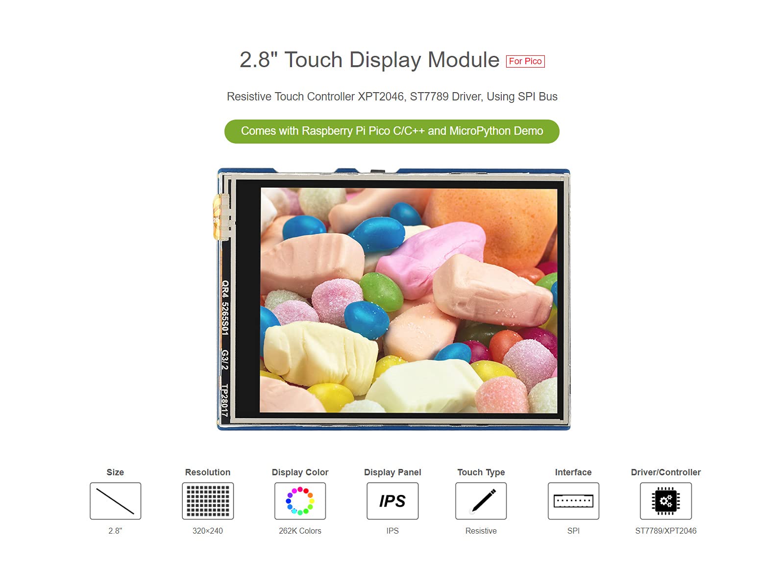 waveshare 2.8inch Touch Display Module for Raspberry Pi Pico 262K Colors 320×240 Pixels Resistive Touch Controller XPT2046 ST7789 Driver Using SPI Bus