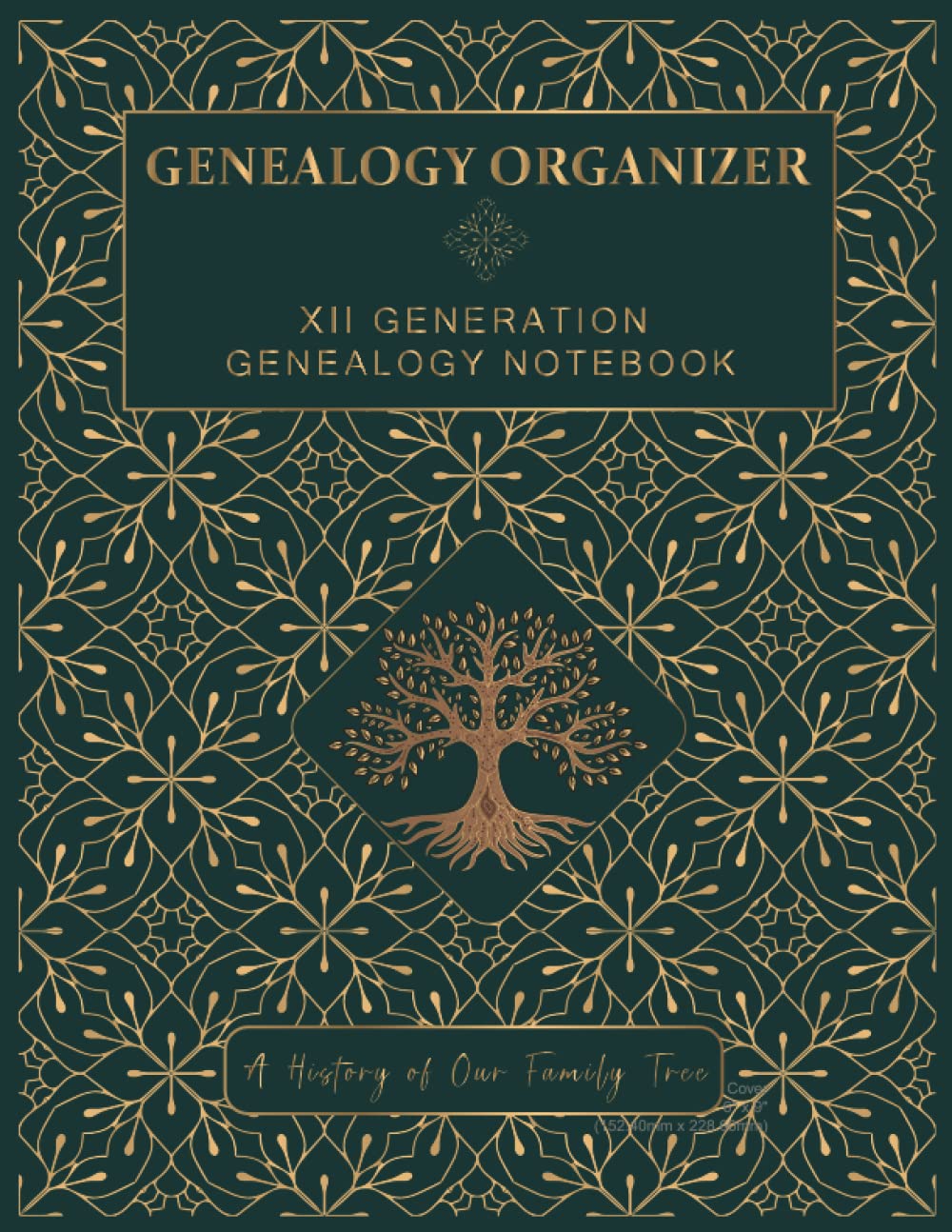 12 Generations Genealogy Organizer Notebook: A History of Family Tree with Nice Pedigree Chart and Details Sheets (Genealogy Workbook, Forefathers of Family Organizer) For all Families