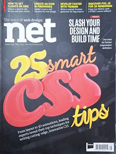 NET ISSUE 253 MAY 2014 25 SMART CSS TIPS SLASH YOUR DESIGN AND BUILD TIME^