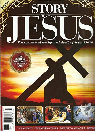 STORY OF JESUS MAGAZINE, THE BIRTH OF CHRISTIANITY IN THE HOLY LAND ISSUE, 2018