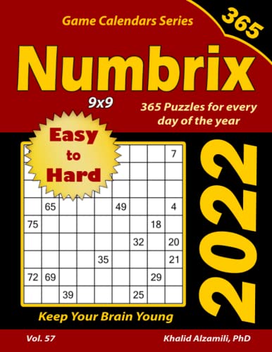 2022 Numbrix: 365 Easy to Hard (9x9) Puzzles for Every Day of the Year : Keep Your Brain Young (Game Calendars Series)