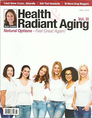 HEALTH RADIANT AGING MAGAZINE, NATURAL OPTIONS- FEEL GREAT AGAIN !, FALL, 2019