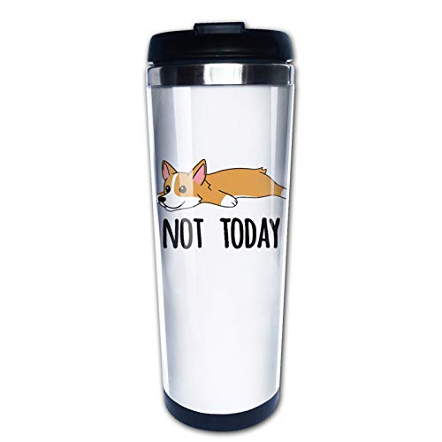 Funny Dog Lovers Gift for Dad Mom Kids Holiday Birthday Christmas, Not Today Corgi Travel Mug Tumbler With Lids Coffee Cup Vacuum Insulated Stainless Steel Water Bottle 15 oz
