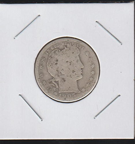 1905 Barber or Liberty Head (1892-1916) Quarter Good