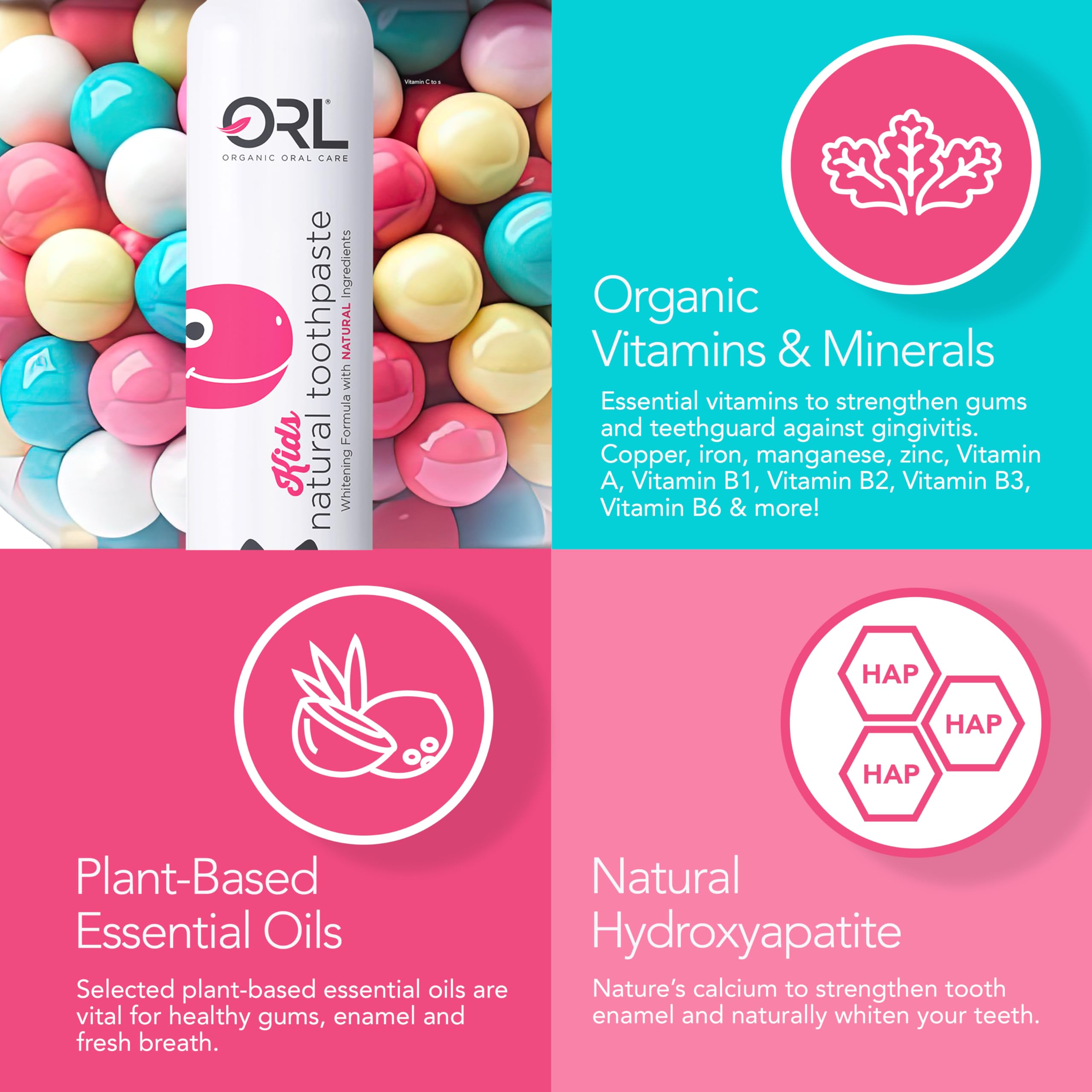 ORL Organic & Natural Bubblegum Toothpaste. Natural Safe Formula Uniquely Created to Clean Your Child’s Mouth, Helps Whiten Their Teeth Without Harmful Ingredients. Fluoride Free.