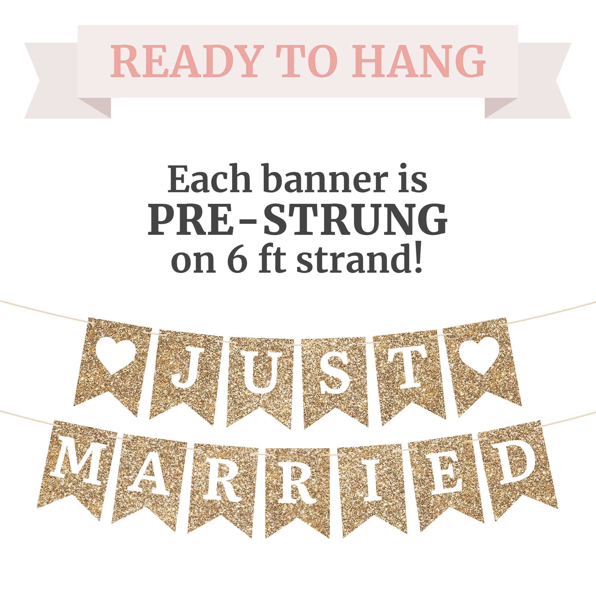 Pre-Strung Just Married Banner - NO DIY - Gold Glitter Wedding Party Banner - Pre-Strung Garland on 6 ft Strands - Gold Wedding Reception Party or Car Decorations & Decor. Did we Mention no DIY?