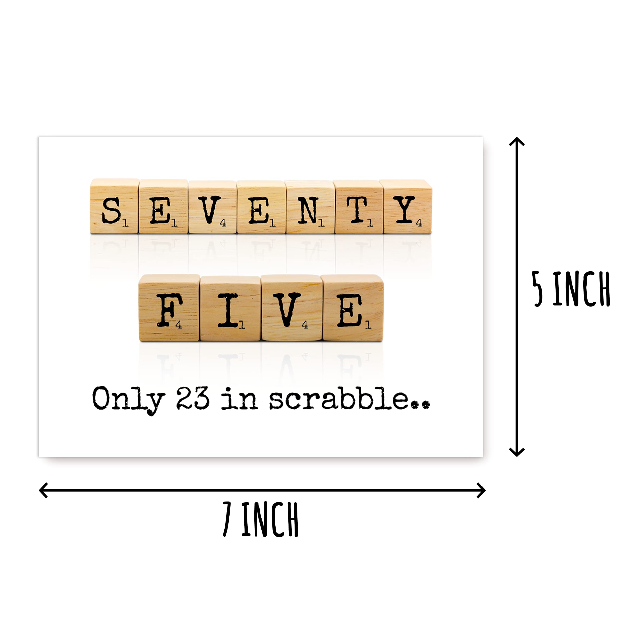 Scrabble 75Th Decade Birthday Card - 75 Its Only 23 In Scrabble - Birthday Greeting Card - Funny Greeting Card - Meaningful Greeting Cards.