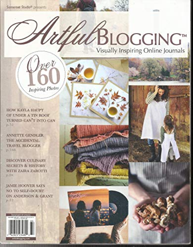 ARTFUL BLOGGING, VISUALLY INSPIRING ONLINE JOURNALS, NOVEMBER / DECEMBER / JANUARY, 2017 VOLUME, 10 ISSUE # 4 ( PLEASE NOTE: ALL THESE MAGAZINES ARE PET & SMOKE FREE MAGAZINES. NO ADDRESS LABEL. (SINGLE ISSUE MAGAZINE )