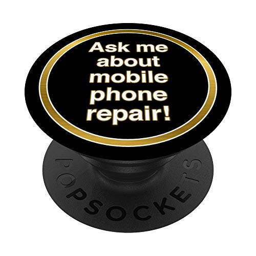 ASK ME ABOUT MOBILE PHONE REPAIR tools and services PopSockets Grip and Stand for Phones and Tablets