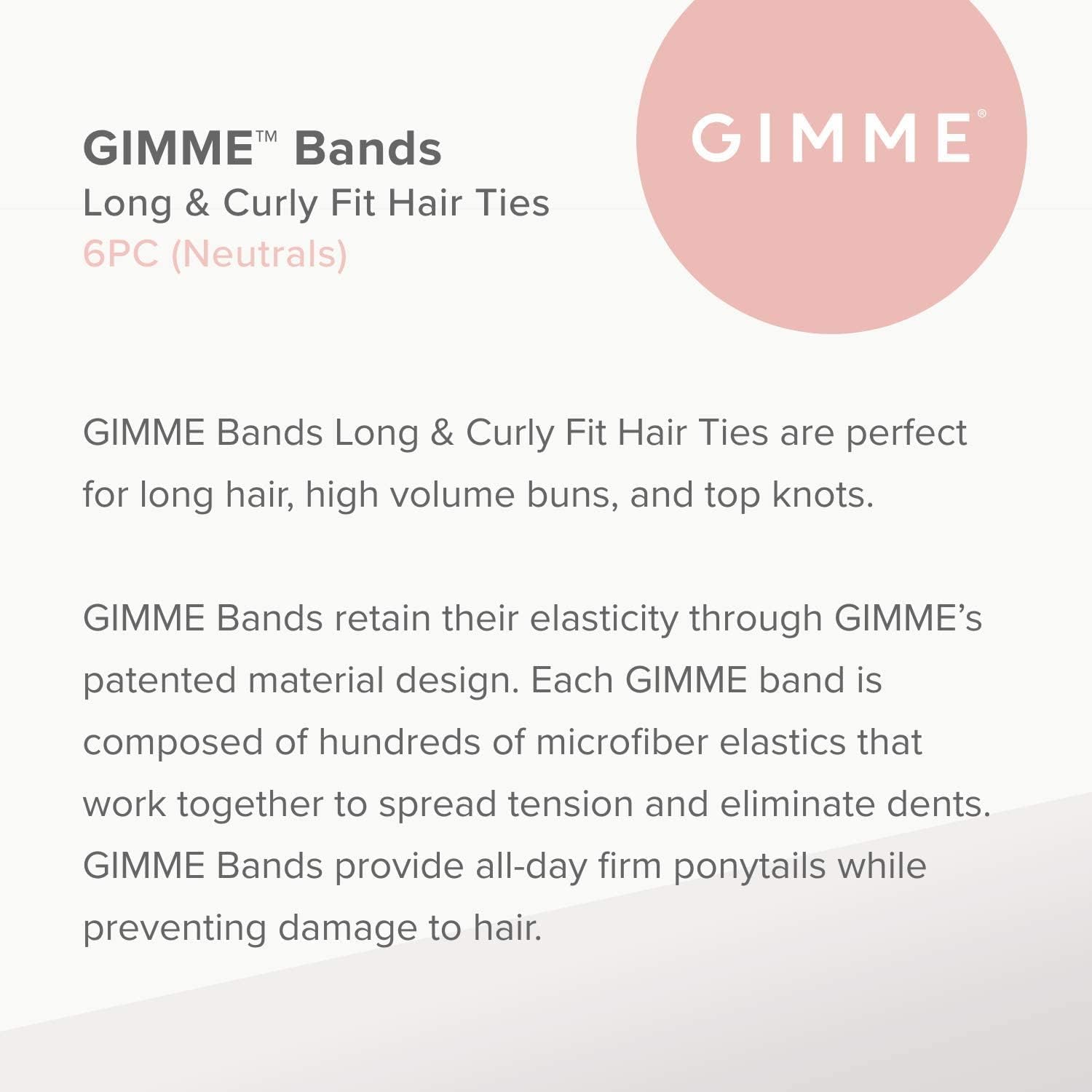 Gimme Beauty - Long & Curly Fit Hair Ties - Neutral - Damage Free Hair Ties - Seamless Microfiber Elastics - Long & Curly Hair Accessories - No Snagging, Dents, or Breakage (6 Count)