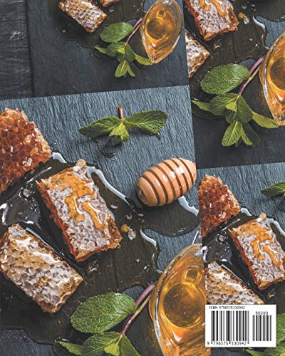 365 Special Honey Recipes: Greatest Honey Cookbook of All Time