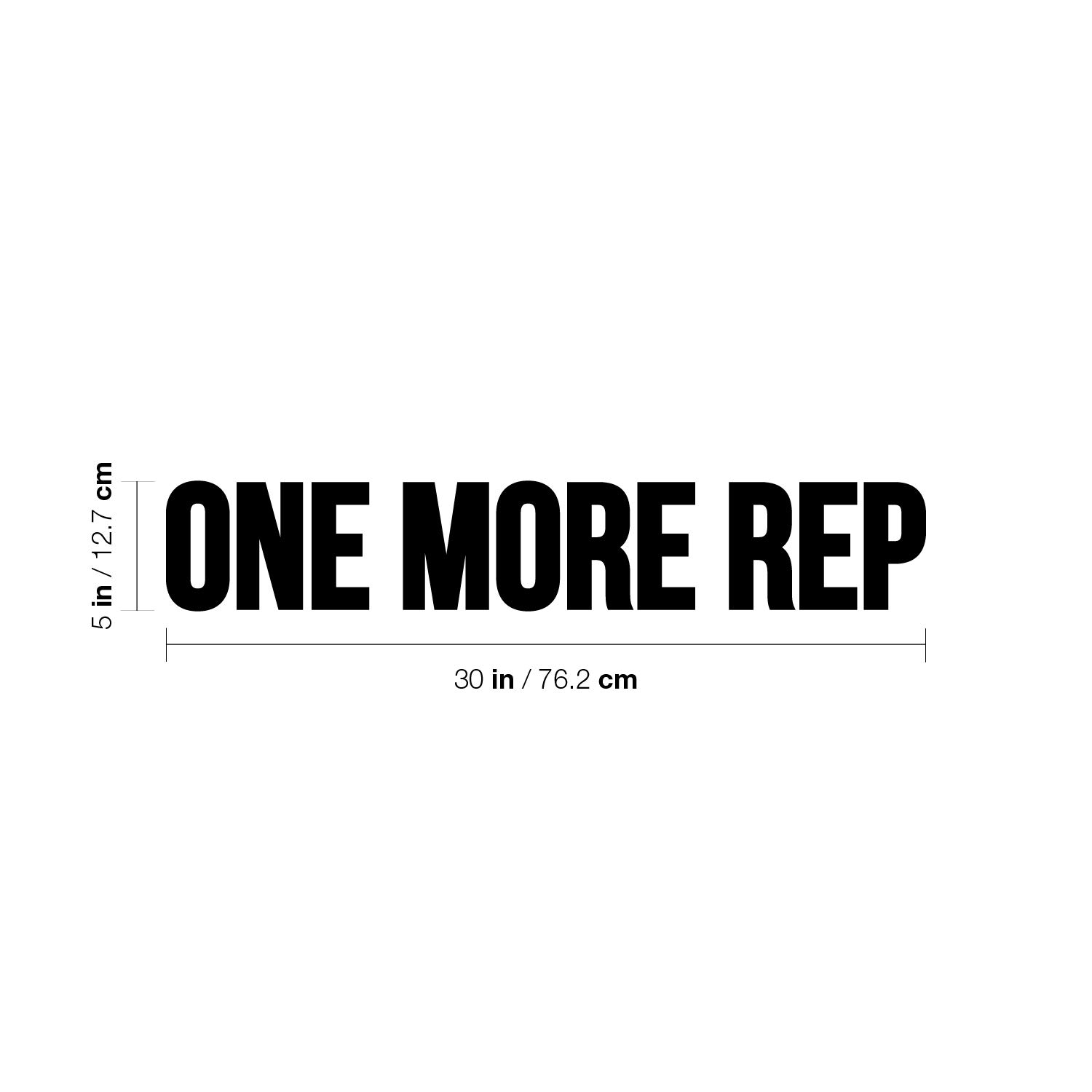 Vinyl Wall Art Decal - One More Rep - 5" x 30" - Trendy Motivational Positive Mind Change Quote Sticker for Gym Crossfit Fitness Center Yoga Pilates Classes Dance Studio Decor (Black)