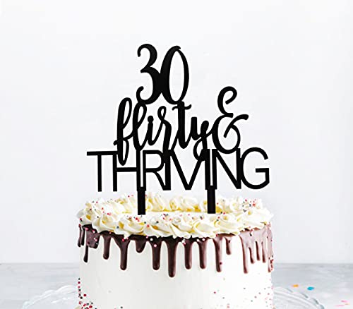 30 Flirty & Thriving Cake Topper, Funny 30th Birthday Party Decor,Dirty Thirty Cake Topper,Birthday Party Decorations Supplies(Black)