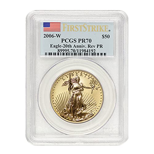 2006 W 1 oz American Gold Eagle Reverse Proof PR-70 First Strike by Mint State Gold $50 PR70 PCGS
