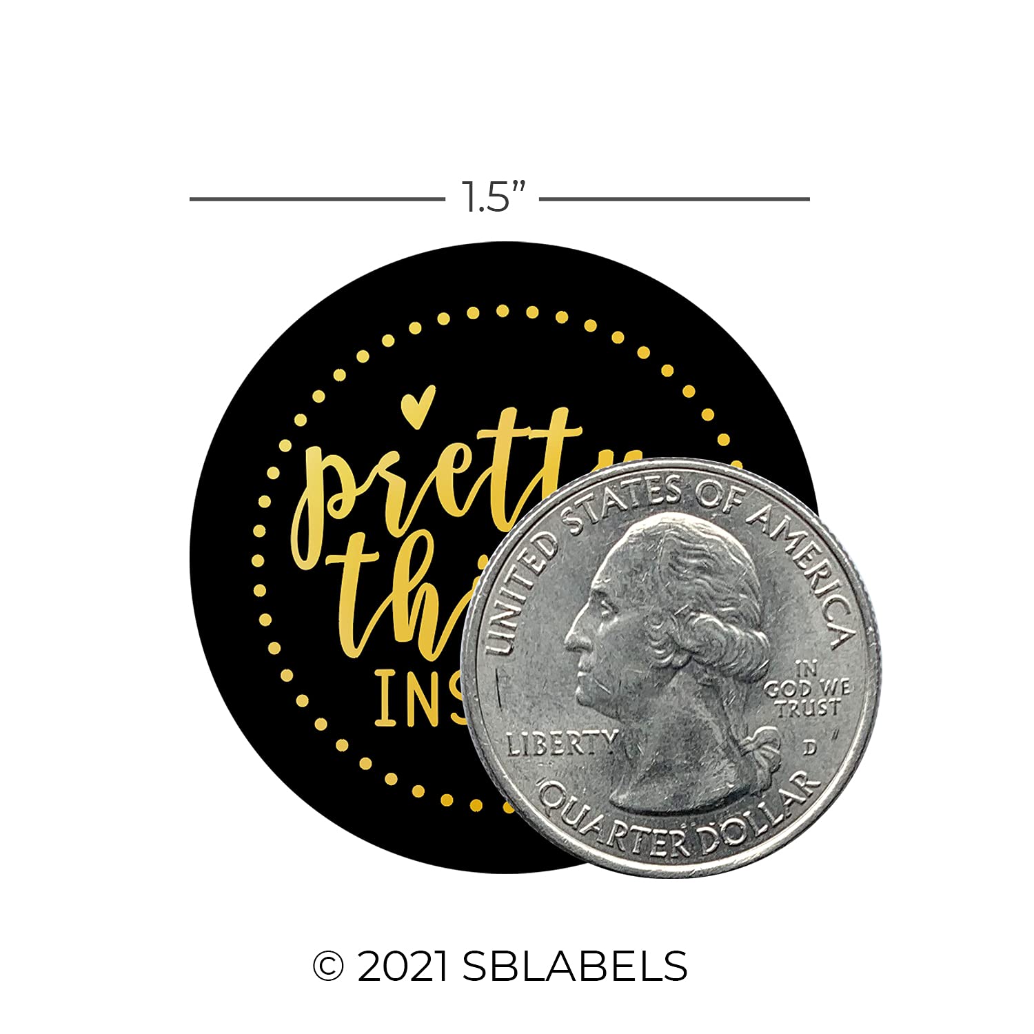 Black and Gold Foil Pretty Things Inside Stickers / 500 Sticker Roll / 1.5" Round Label/Small Business Online Retailer Labels