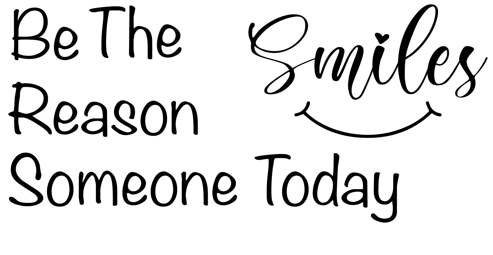 Summerjokes Be The Reason Someone Smiles Today Inspirational DIY Wall Decals Decals Vinyl Stickers for Home Living Room Kitchen Dining Room School Library Classroom Office Cafe Art Wall Decoration