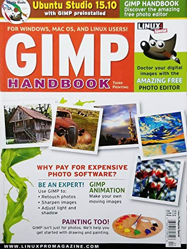 GIMP HANDBOOK SPECIAL EDITION #24 WHY PAY FOR EXPENSIVE PHOTO SOFTWARE? ^