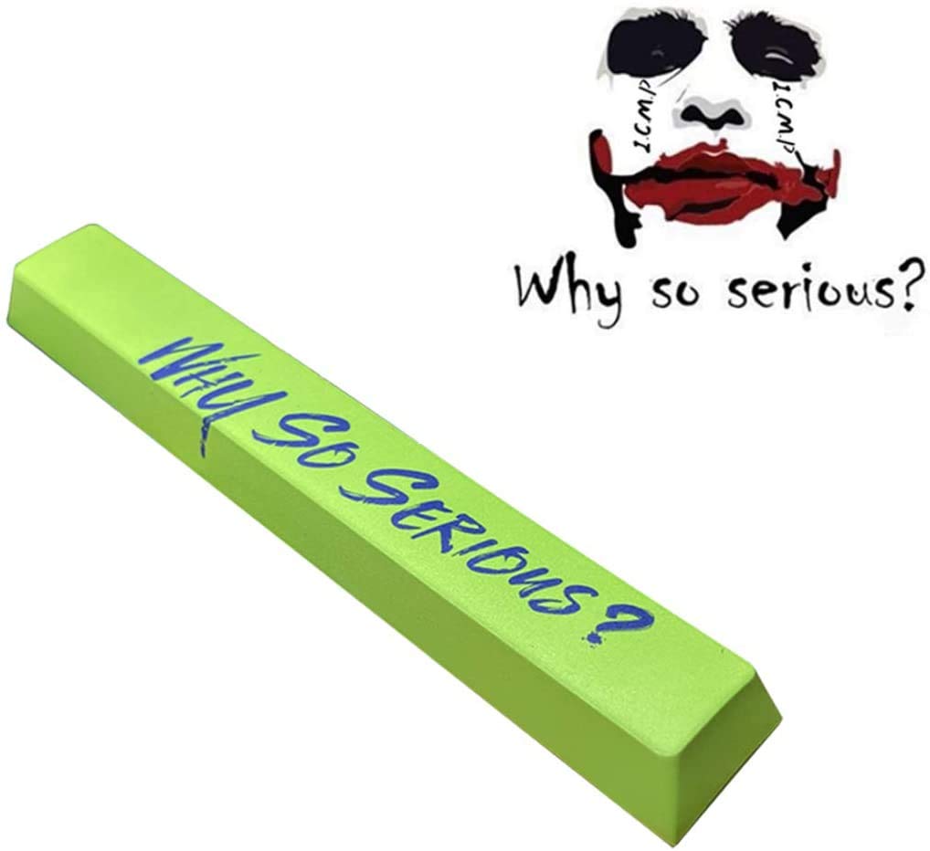 WHY SO SERIOUS 6.25u Spacebar PBT Keycap Dye-Sublimation Switch Cherry Profile for Cherry RGB MX Mechanical Gaming Keyboards