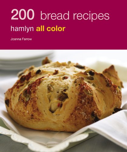 200 Bread Recipes: Hamlyn All Color (Hamlyn All Color Cookbooks W/200 Recipes Each)