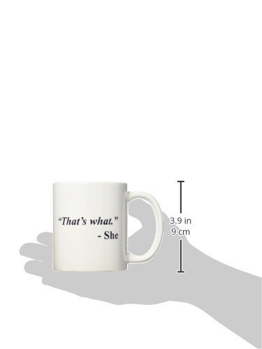 A Mug To Keep Designs That's What She Office Funny White Coffee Mug 11 Ounces