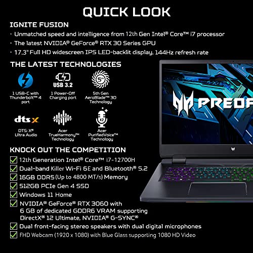Acer Predator Helios 300 Gaming Laptop | 12th Gen Intel i7-12700H | GeForce RTX 3060 GPU | 17.3" Full HD 144Hz 3ms IPS Display | 16GB DDR5 | 512GB Gen 4 SSD | Killer Wi-Fi 6E | PH317-56-70XJ