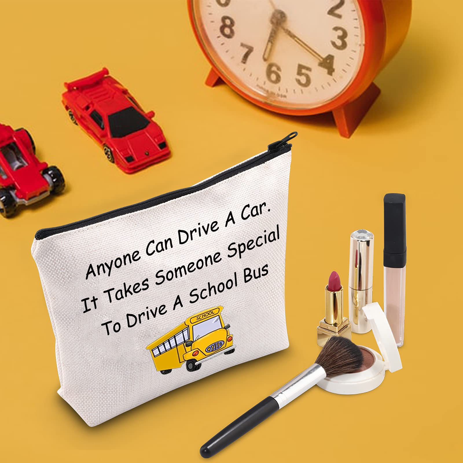 TSOTMO School Bus Driver Gift Drive Safe Cosmetic Bag Anyone can drive a car.It takes someone special to drive a school Bus Thank You Gift For Bus Driver (School Bus)