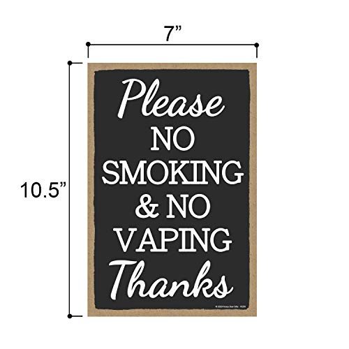 Honey Dew Gifts, Please No Smoking & No Vaping, Rules Sign for Rental Properties, Vacation Home Signs, Visitors Sign, 7 Inch by 10.5 Inch