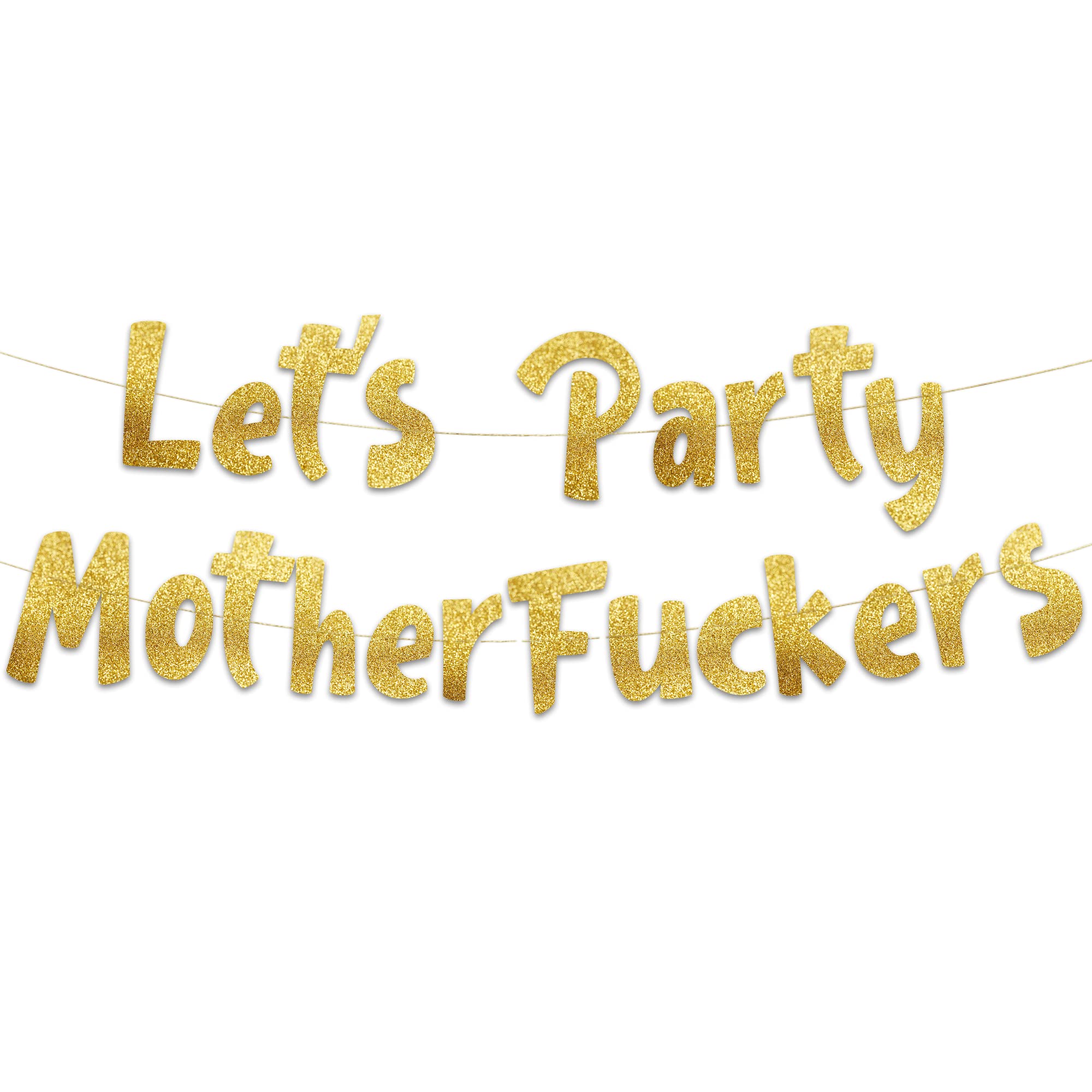 Let's Party Mofos Glitter Banner - Funny Bachelorette, Birthday, Bachelor Decorations - 21st - 30th - 40th - 50th Birthday