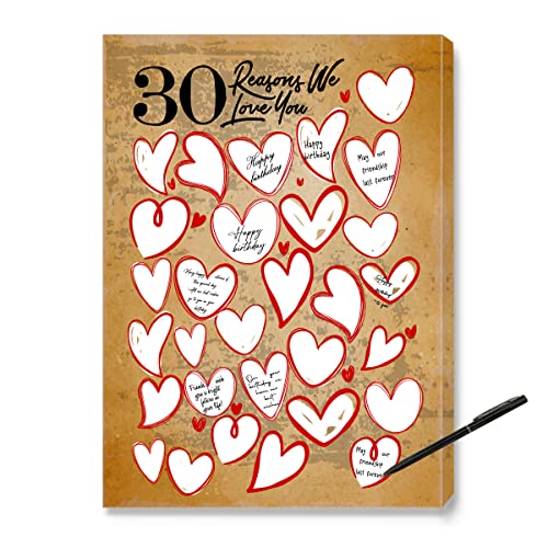 30 Reasons We Love You, 30th Birthday Gift Guest Canvas, For Her, Man, Woman, Sister, Friend, Family, Great 40th Anniversary or 30th Birthday Party Decoration-11x15 inches
