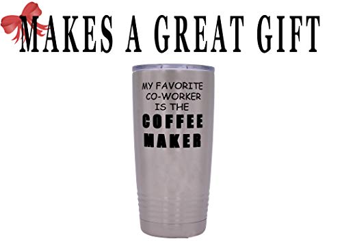 Rogue River Tactical Funny Sarcastic Office Work 20 Oz. Travel Tumbler Mug Cup w/Lid Vacuum Insulated Hot or Cold My Favorite Coworker is the Coffee Maker
