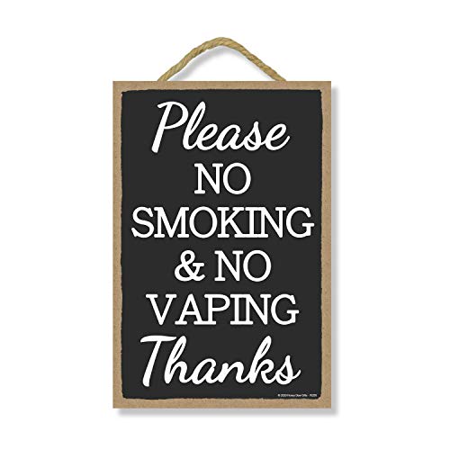 Honey Dew Gifts, Please No Smoking & No Vaping, Rules Sign for Rental Properties, Vacation Home Signs, Visitors Sign, 7 Inch by 10.5 Inch