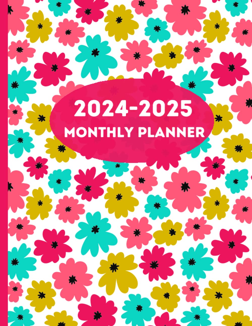 2024-2025 Monthly Planner, Large Floral Two Year from January 2024 to December 2025: With Inspirational Quotes & Holidays
