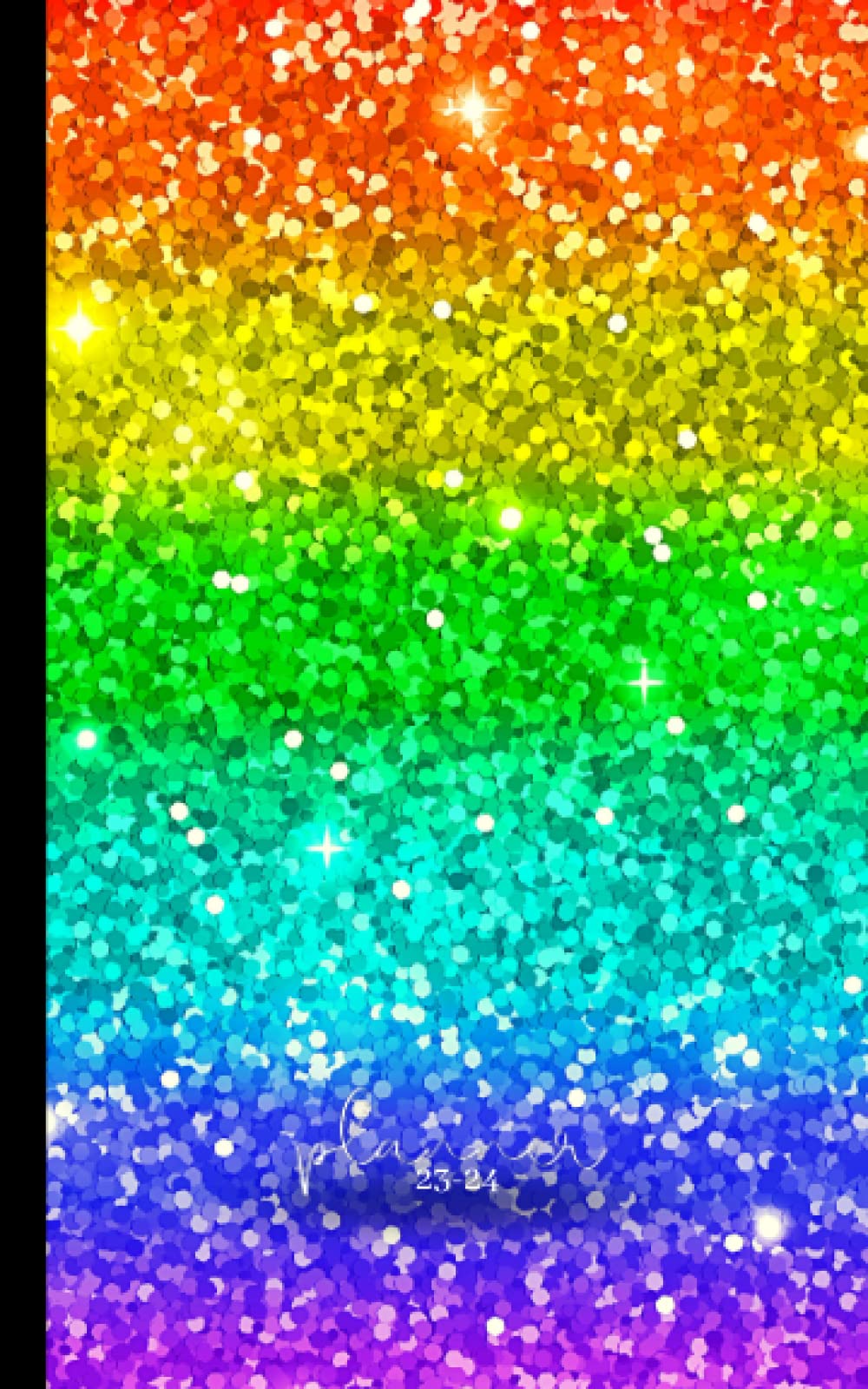 2023-2024 PLANNER: "RAINBOW" Weekly planner. September 2023 to August 2024. Weekly. Annual, monthly and weekly calendar. Timetable. 6 x 9 inches. 139 pages.
