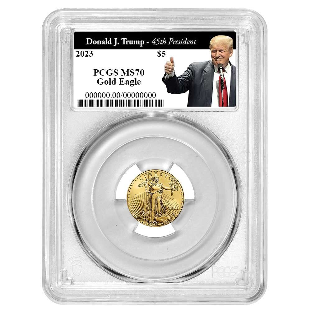2023 No Mint Mark 2023 $5 American Gold Eagle 1/10 oz PCGS MS70 Trump 45th President Label $5 PCGS MS-70