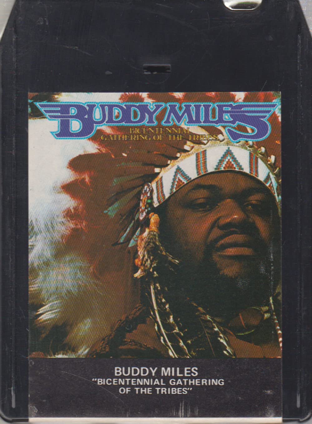 Buddy Miles: Bicentennial Gathering of the Tribes -7064 8 Track Tape