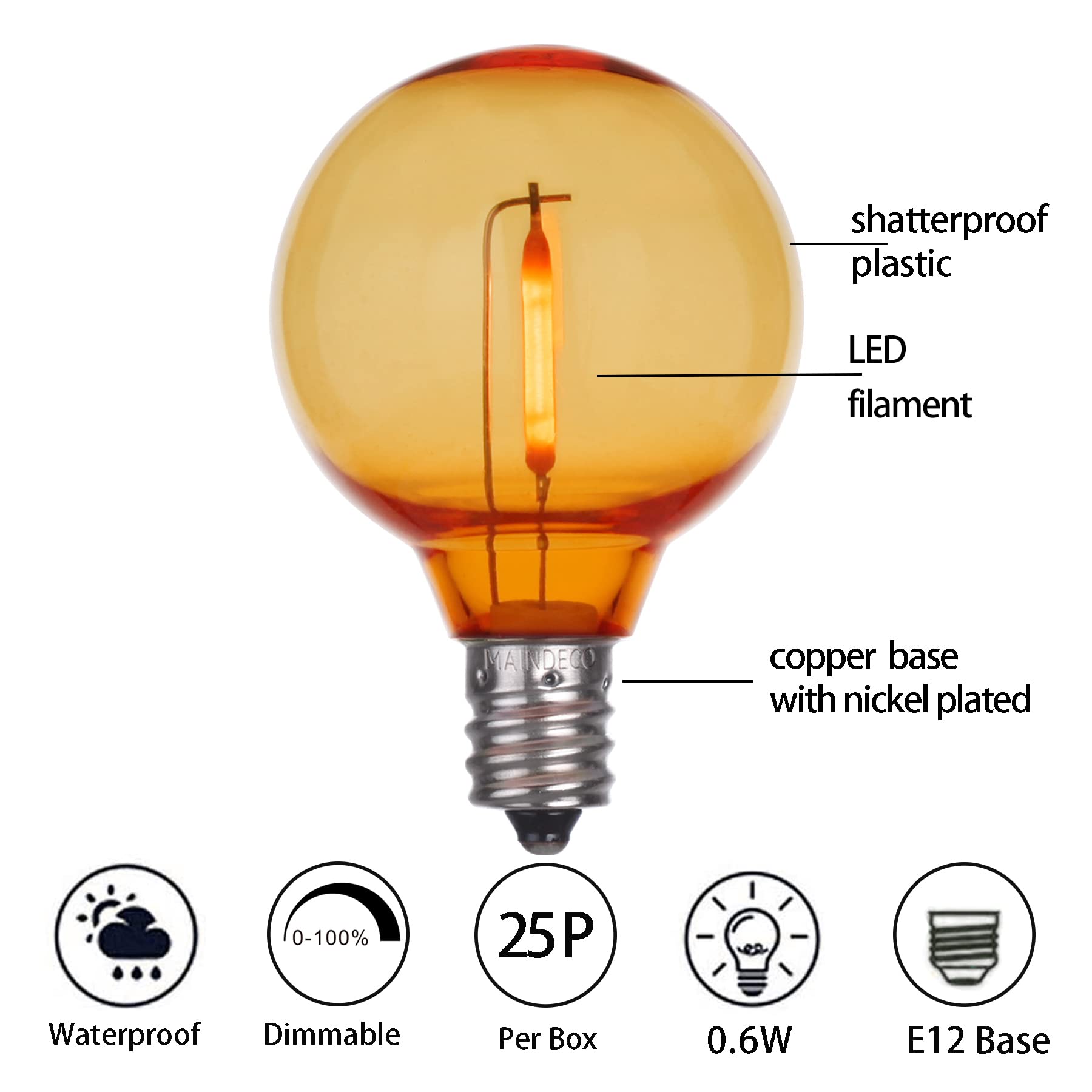 MAINDECO G40 LED Replacement Bulbs, Clear Orange,120V,0.5W, E12 Base,Outdoor Shatterproof Plastic Bulb,for String Light -25Pack