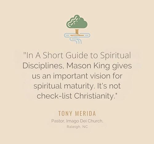 A Short Guide to Spiritual Disciplines: How to Become a Healthy Christian