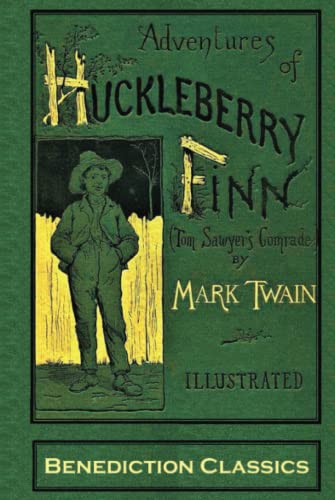 Adventures of Huckleberry Finn (Tom Sawyer's Comrade): [Complete and unabridged. 174 original illustrations.]