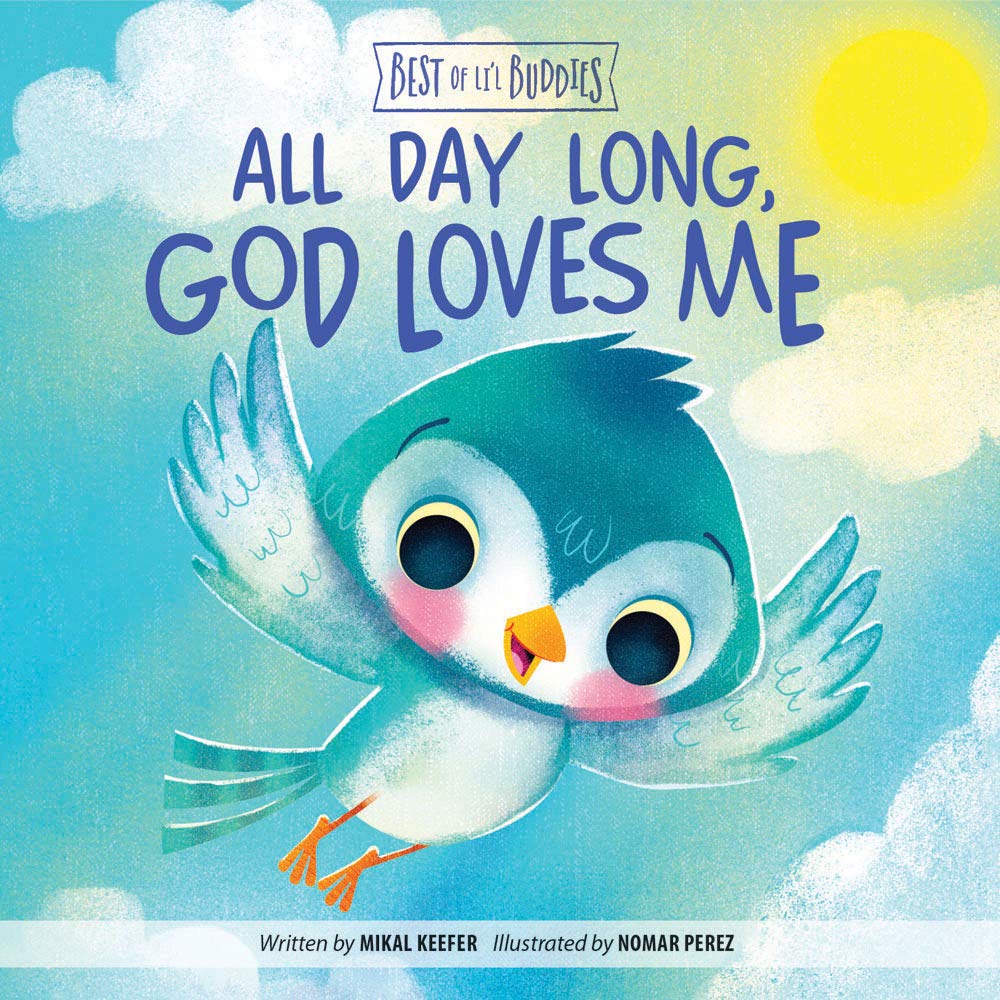 All Day Long, God Loves Me (Best of Liāl Buddies)