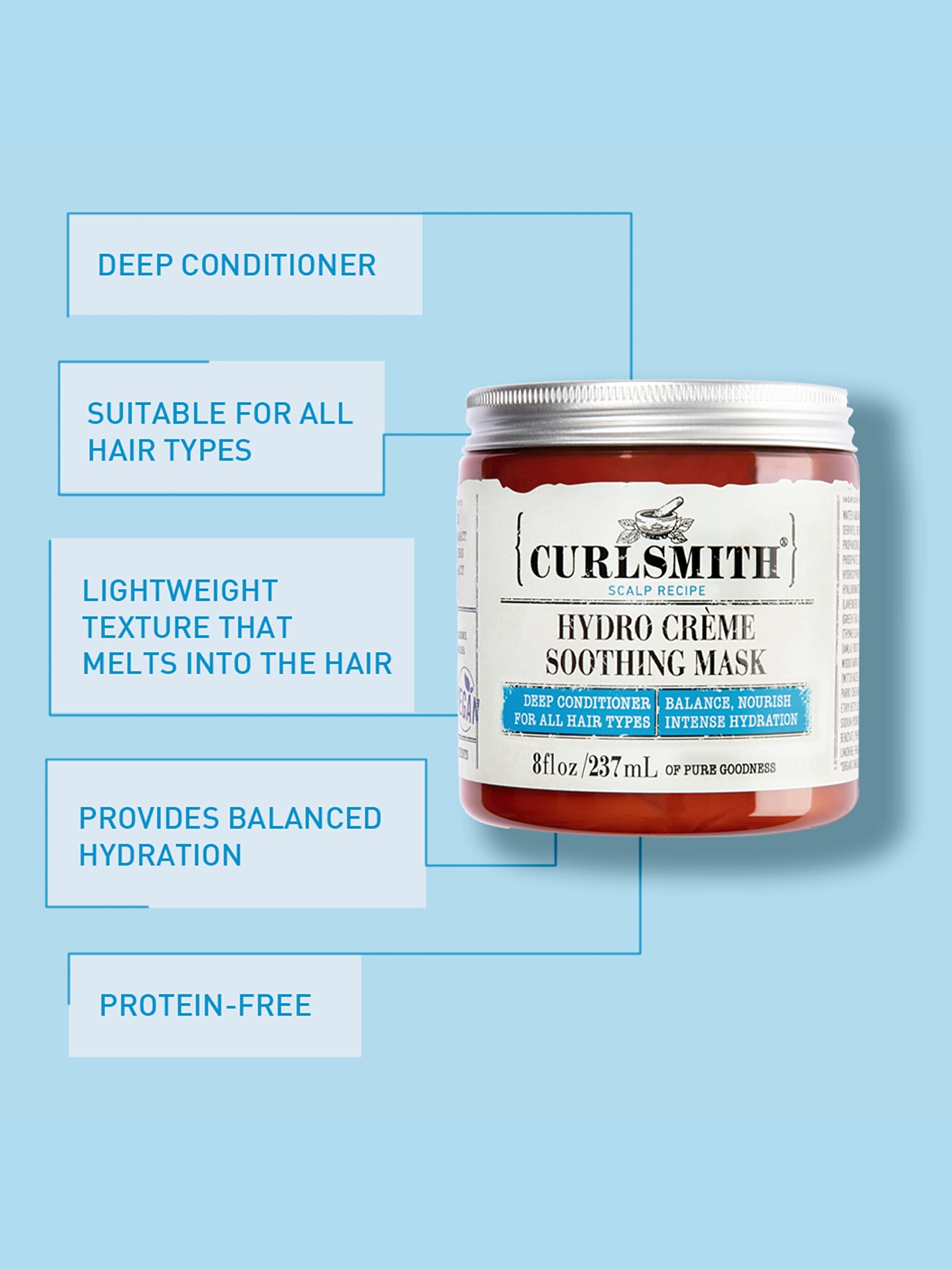 CURLSMITH - Hydro Crème Soothing Mask - Vegan Soothing Deep Conditioner for any Hair Type, Encourages Growth (8 oz)