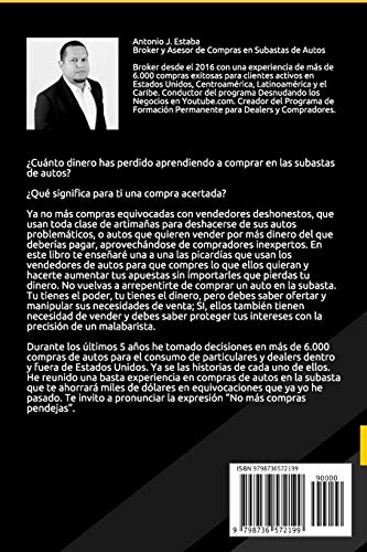 81 Formas de Estafas en Subastas de Autos: Ya no perderé más dinero comprando autos de vendedores deshonestos (Spanish Edition)
