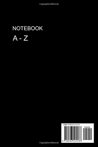 A-Z Notebook: Lined Notebook with A-Z Tabs, size 6x9", 210 pages, simple black cover (Suitable for password log book, address log book and etc.)