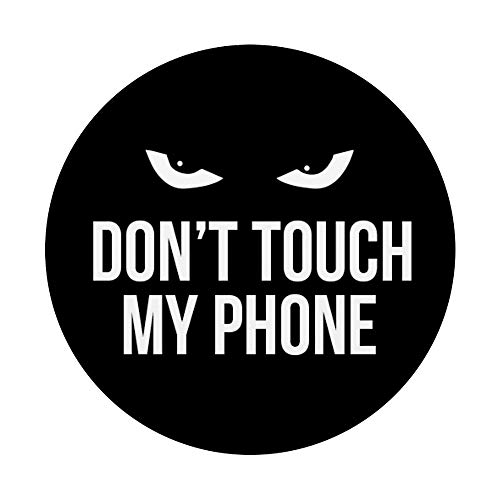 Don't Touch My Phone Evil Eye Saying Gift PopSockets PopGrip: Swappable Grip for Phones & Tablets